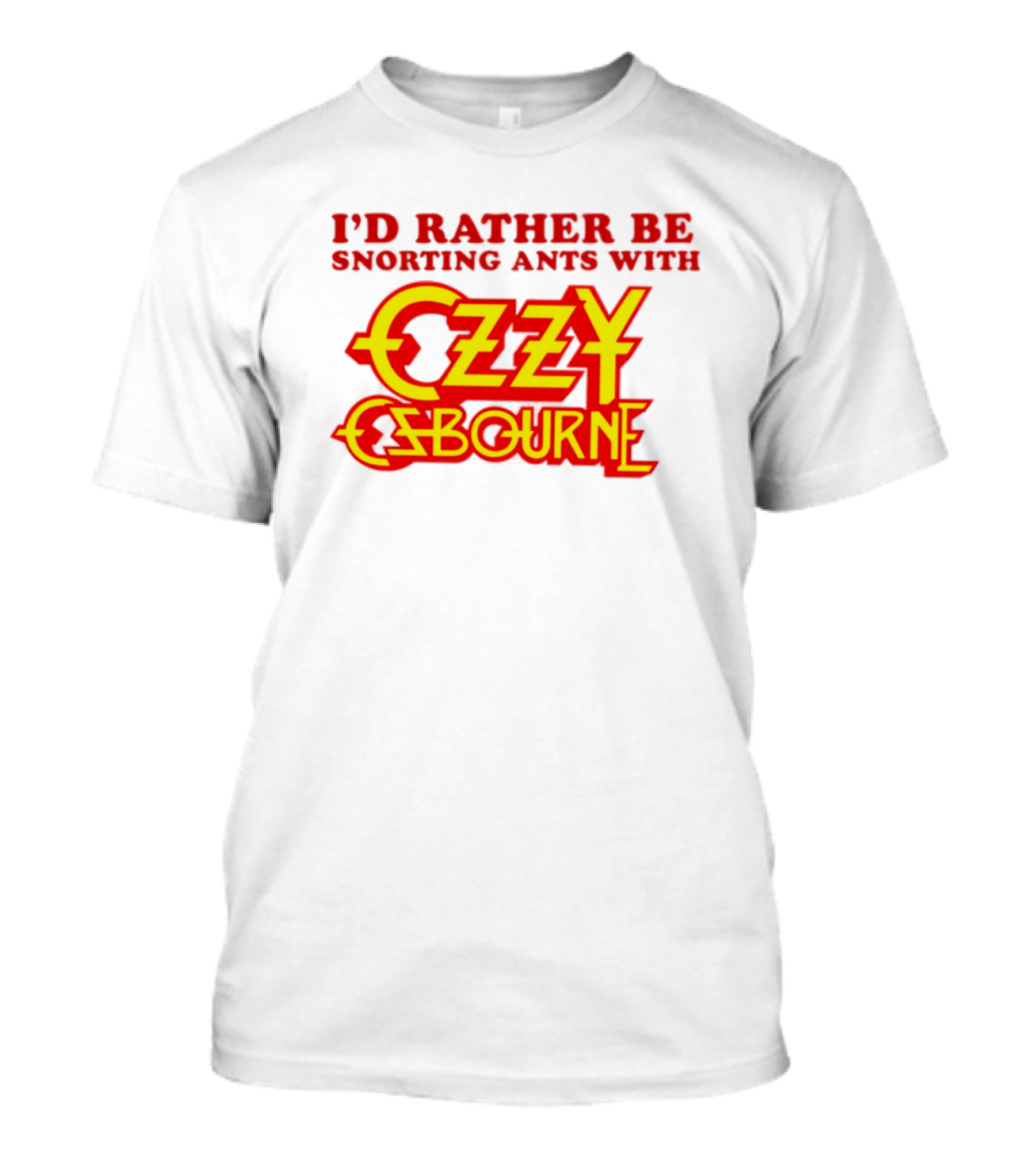 I'd Rather Be Snorting Ants With Ozzy Osbourne Retro Style T-Shirt