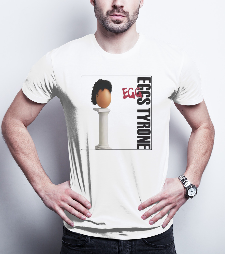 Egg Tyrone Iconic Egg With Wig On Pillar T-Shirt