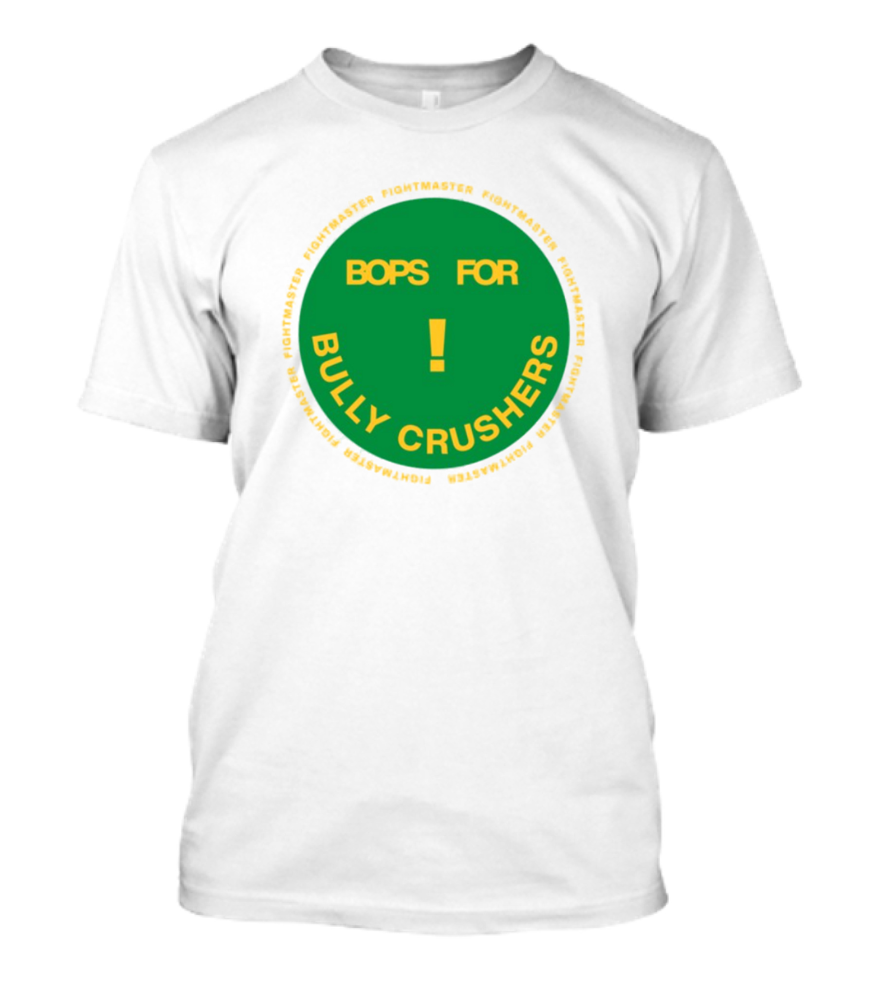 Bops For Bully Crushers Fightmastermusic Exclamation Circle Green Yellow T-Shirt