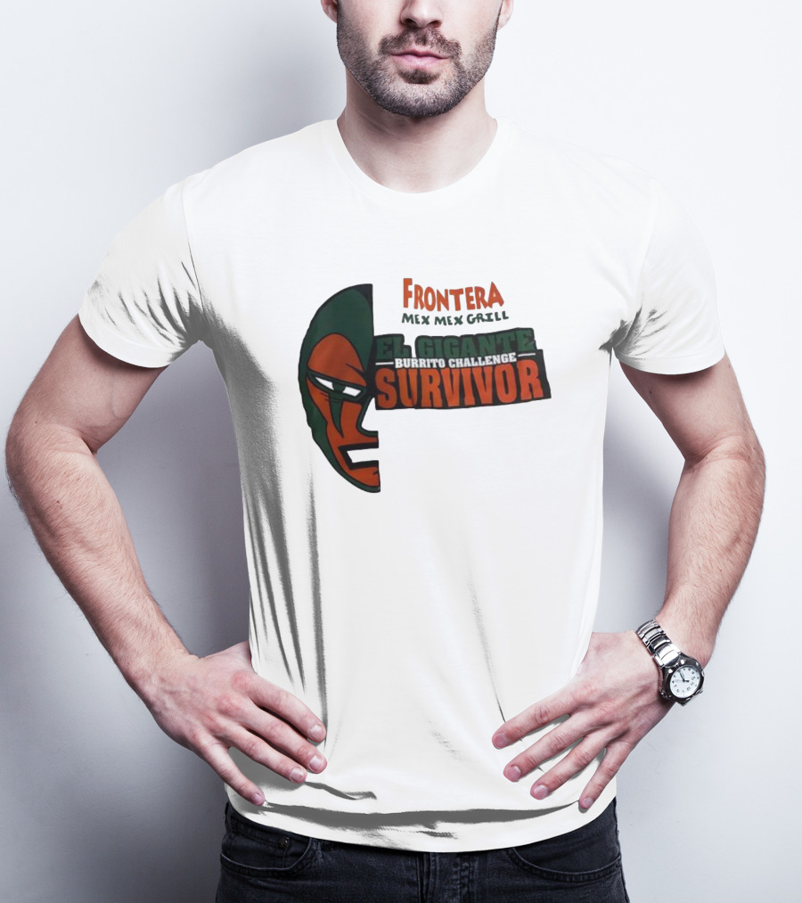 Frontera Mex Mex Grill El Gigante Burrito Challenge Survivor T-Shirt