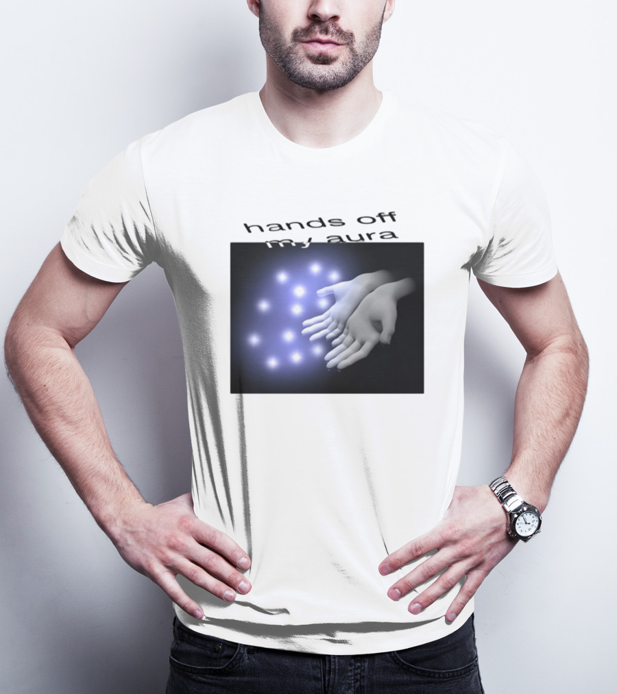 Kikillopieces Hands Off My Aura Glowing Hands And Lights T-Shirt