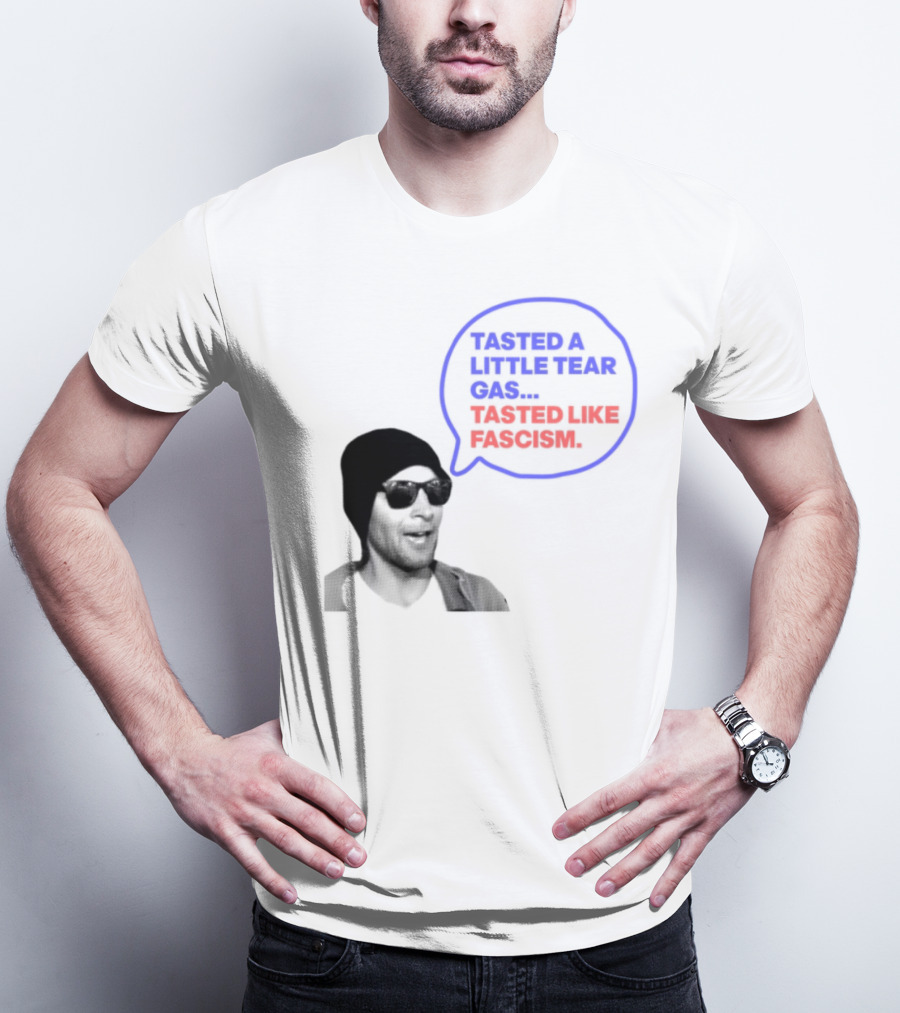 Tasted A Little Tear Gas Tasted Like Fascism Speech Bubble Design T-Shirt