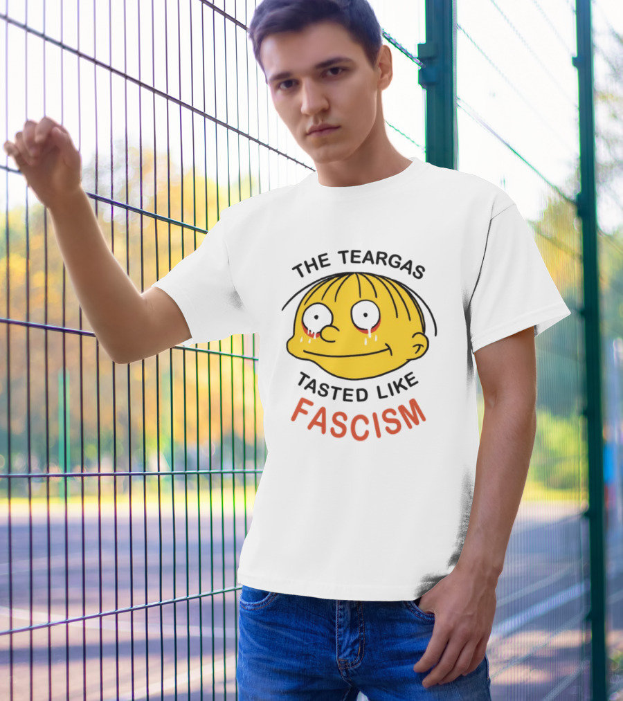 The Teargas Tasted Like Fascism Yellow Cartoon Face T-Shirt