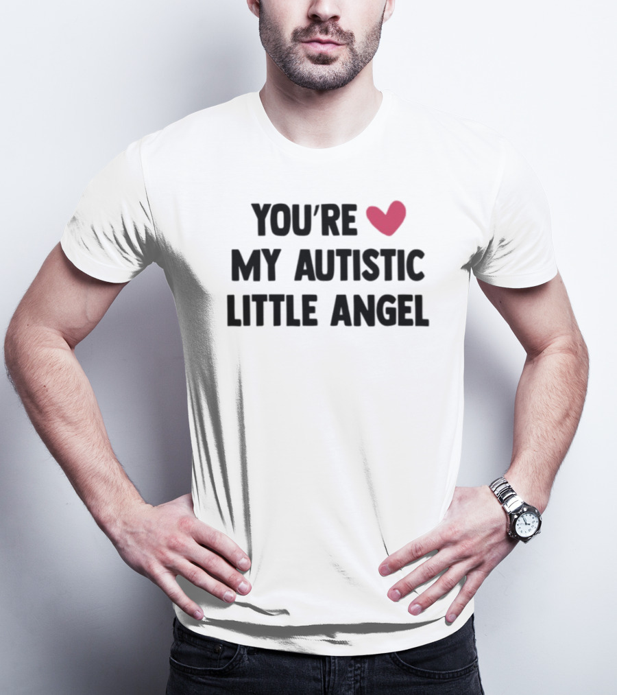 You're My Autistic Little Angel Heart T-Shirt