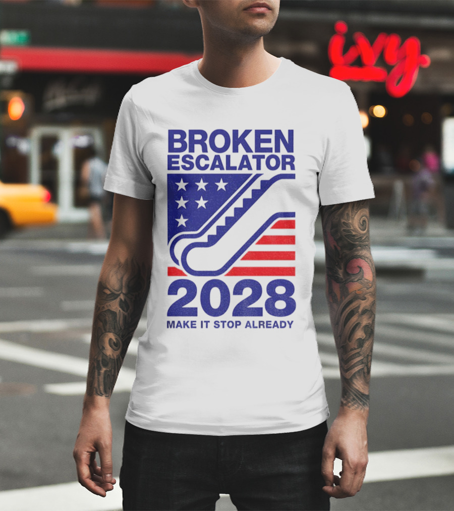 Broken Escalator 2028 Make It Stop Already American Flag Stars Stripes T-Shirt