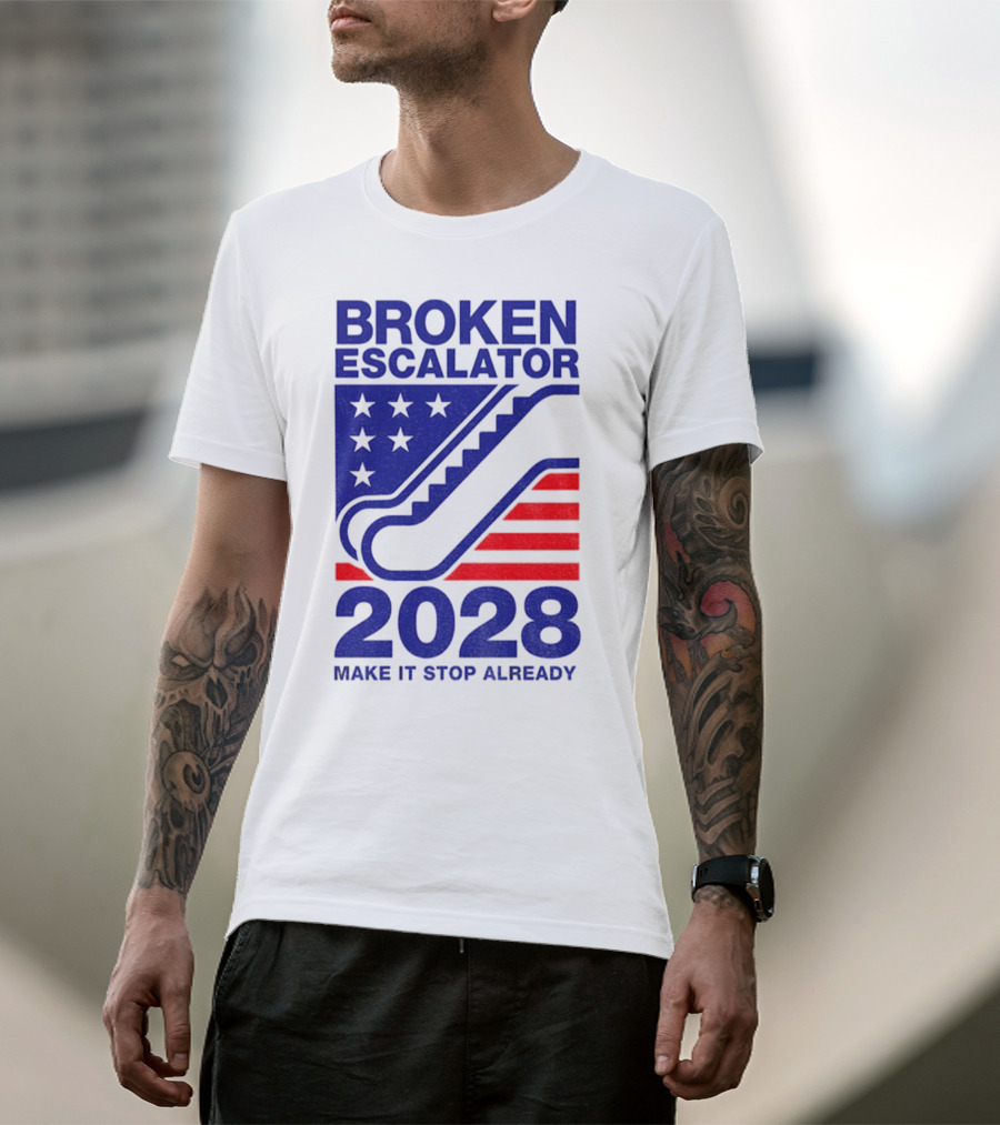 Broken Escalator 2028 Make It Stop Already American Flag Stars Stripes T-Shirt