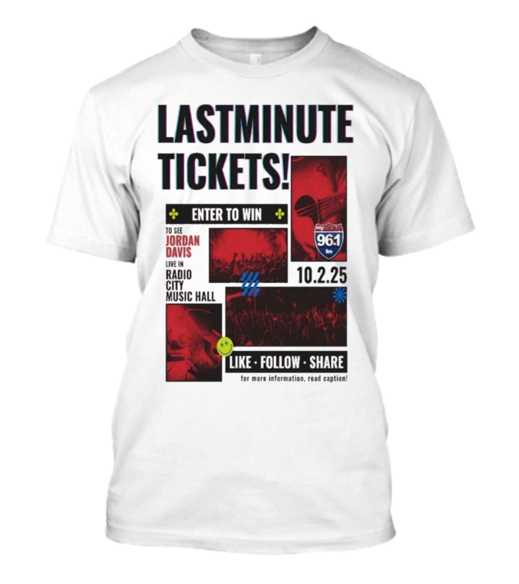 Last Minute Tickets Enter To Win Oct 2 2025 Radio City Music Hall 96.1 T-Shirt