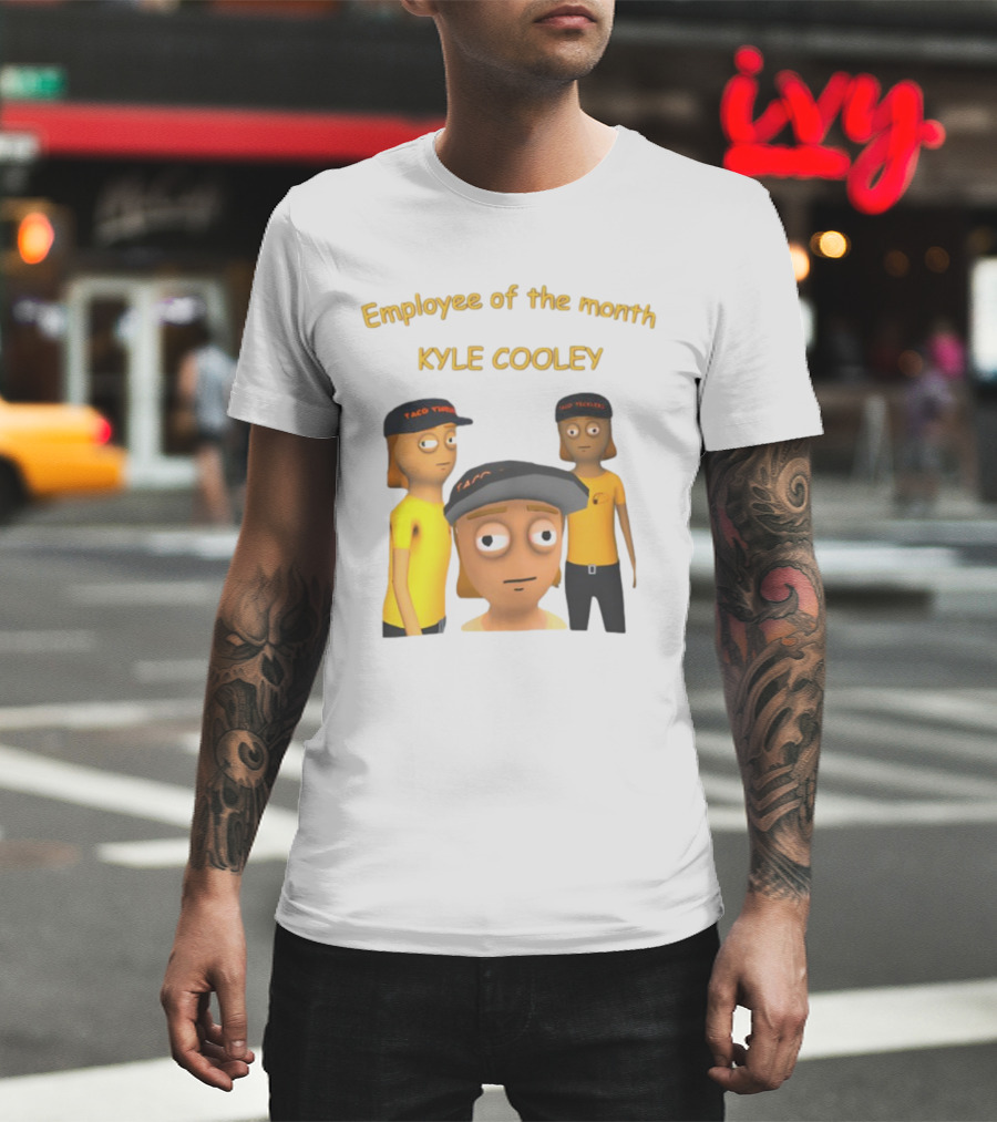 Employee Of The Month Taco Tickles Kyle Cooley T-Shirt
