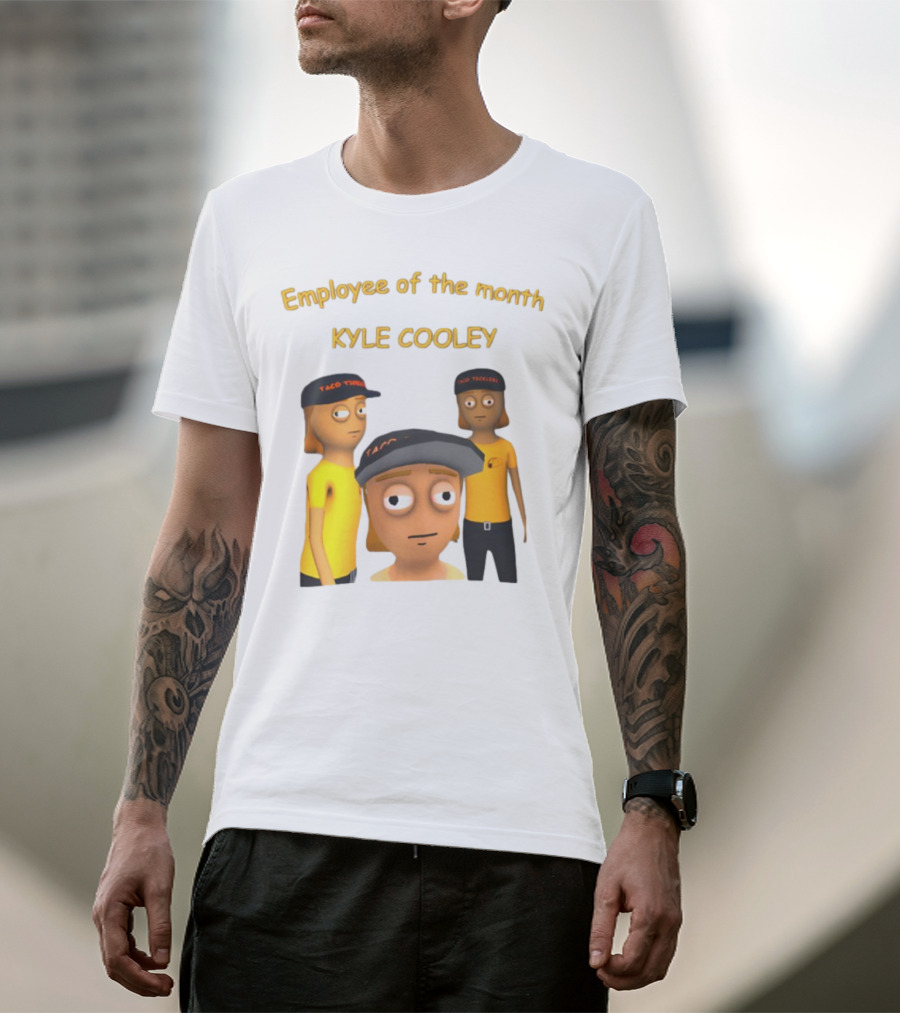 Employee Of The Month Taco Tickles Kyle Cooley T-Shirt