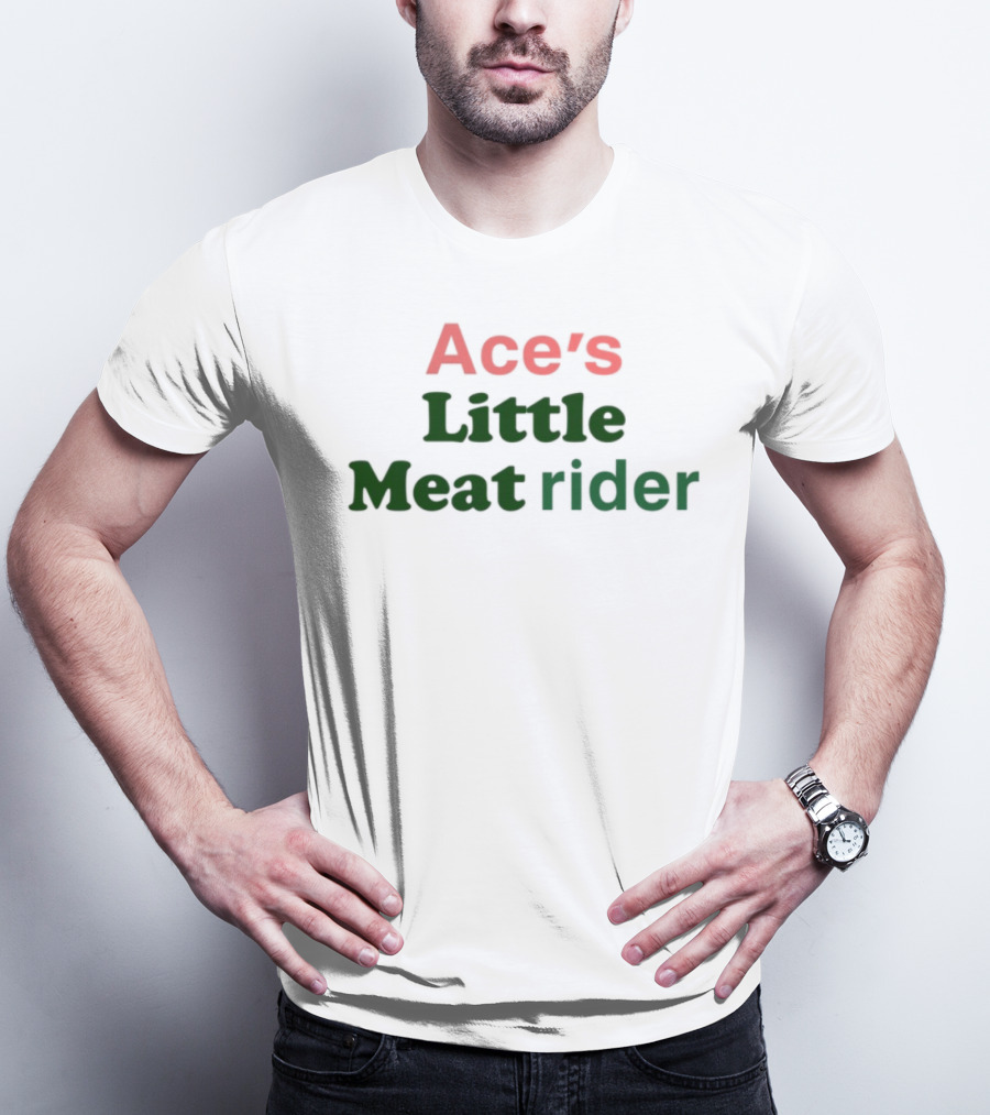 Ace's Little Meat Rider Text Bold Red Green T-Shirt