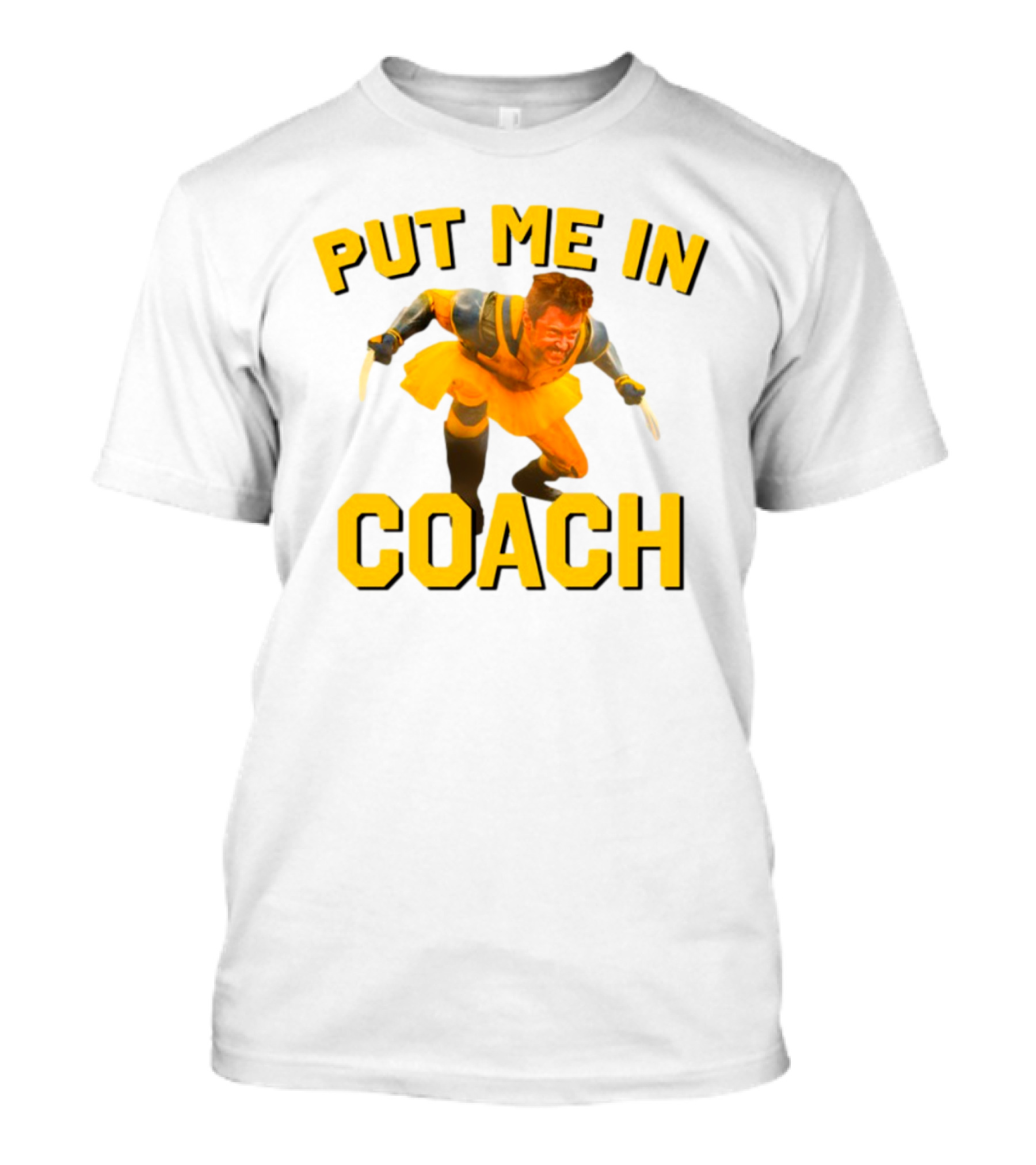 Put Me In Coach Hugh Jackman Wolverine Tutu Costume T-Shirt