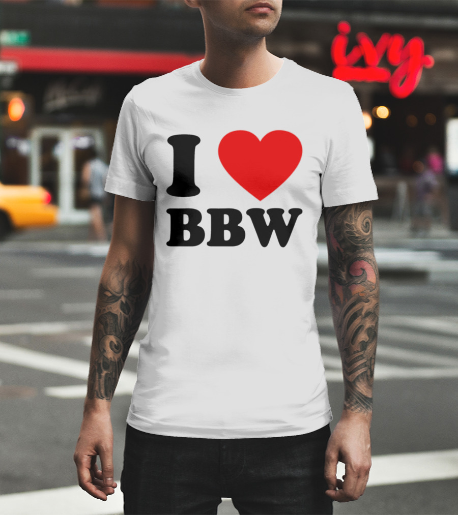 I Love BBW Heart Symbol Statement T-Shirt
