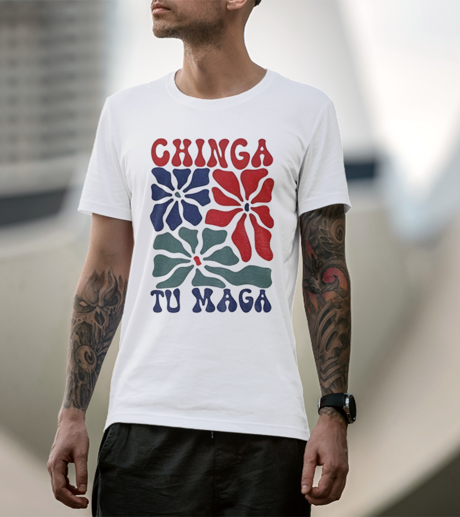 Chinga Tu Maga Colorful Floral Design T-Shirt