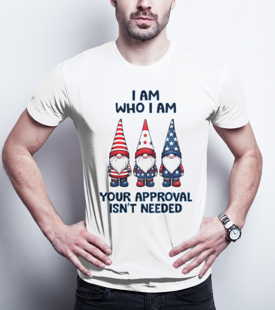 Merry Christmas Gnome I Am Who I Am Your Approval Isn't Needed T-Shirt