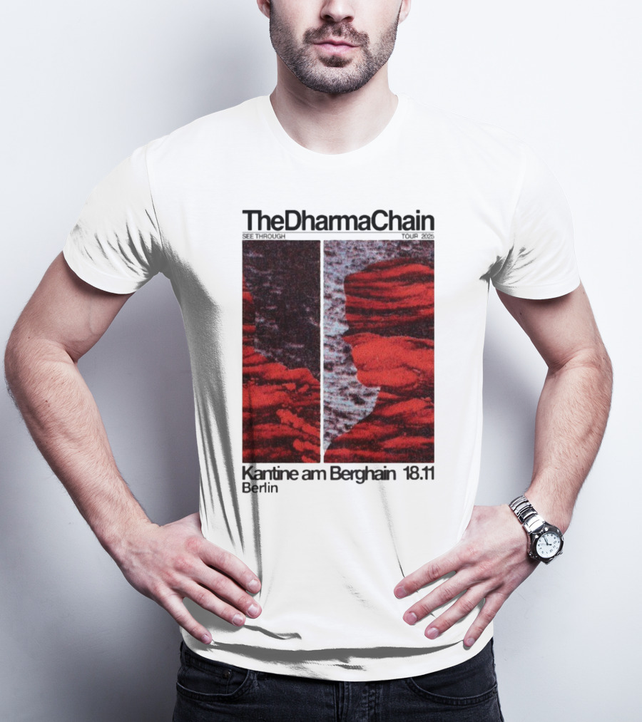 The Dharma Chain See Through 2025 Kantine Am Berghain Berlin 18:11 T-Shirt