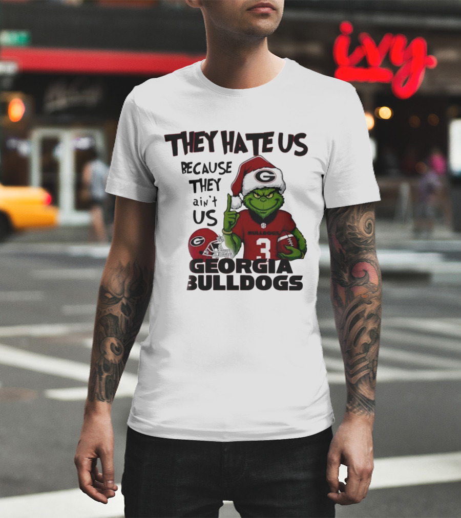 Georgia Bulldogs Grinch They Hate Us Because They Ain’t Us Football Fan Apparel T-Shirt