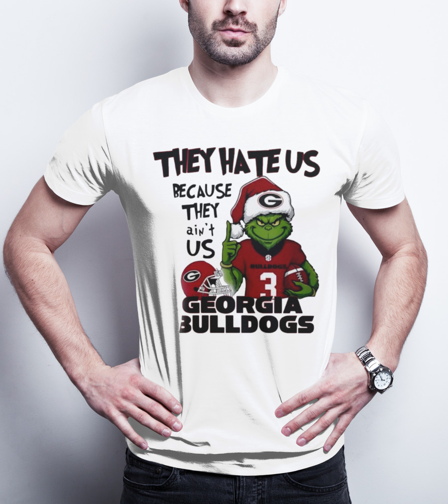 Georgia Bulldogs Grinch They Hate Us Because They Ain’t Us Football Fan Apparel T-Shirt