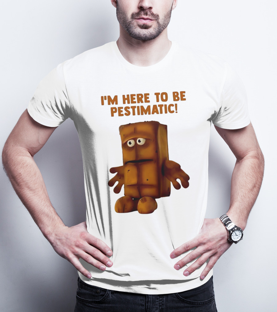 I'm Here To Be Pestimatic Bernd Das Brot German Comedy Character T-Shirt