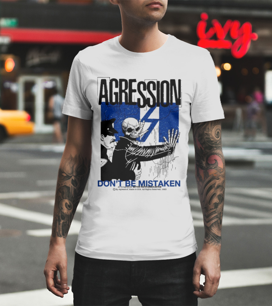 Agression Don’t Be Mistaken Skull Skeleton Police Confrontation T-Shirt