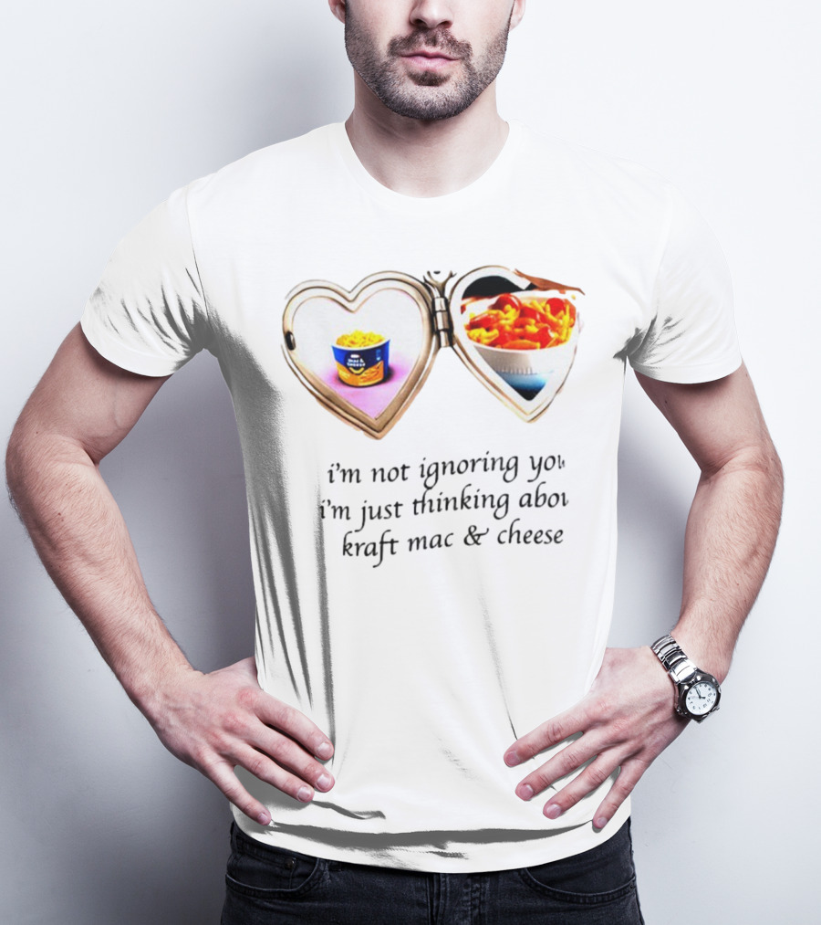 I'm Not Ignoring You I'm Just Thinking About Kraft Mac And Cheese Heart Locket T-Shirt
