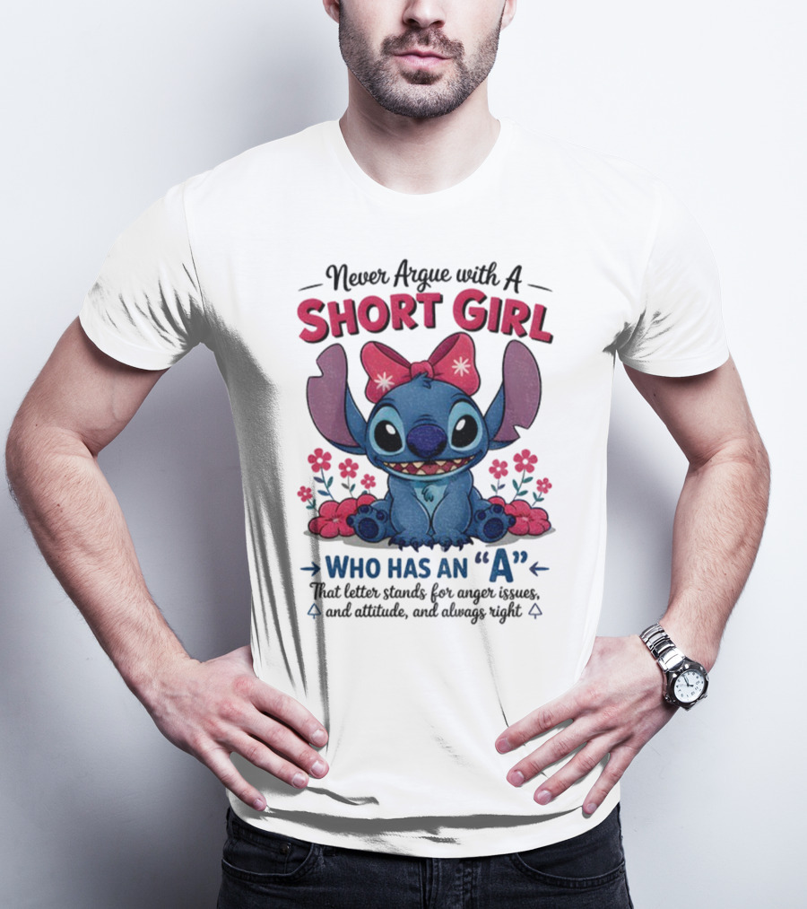 Stitch Short Girl Who Has An A With Attitude And Anger Issues T-Shirt
