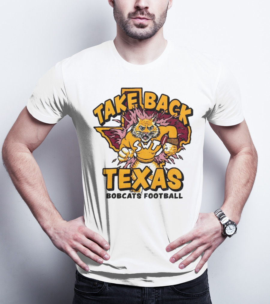 Take Back Texas SWT Bobcats Football Mascot 2025 T-Shirt