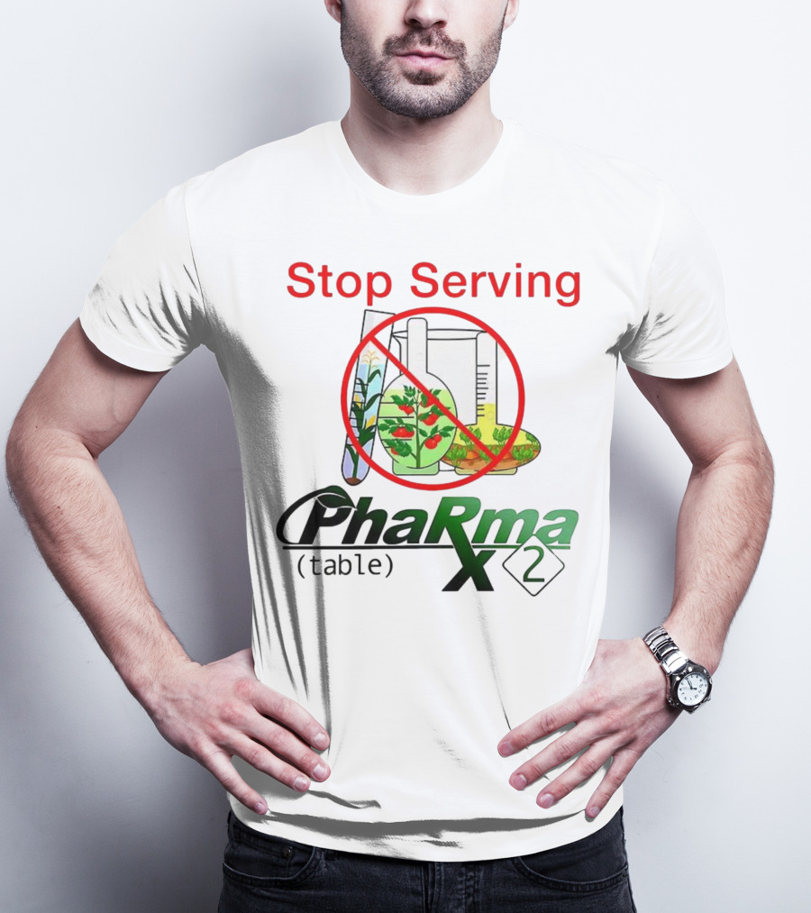 Stop Serving Pharma Table X 2 Chemistry Beakers No Symbol T-Shirt