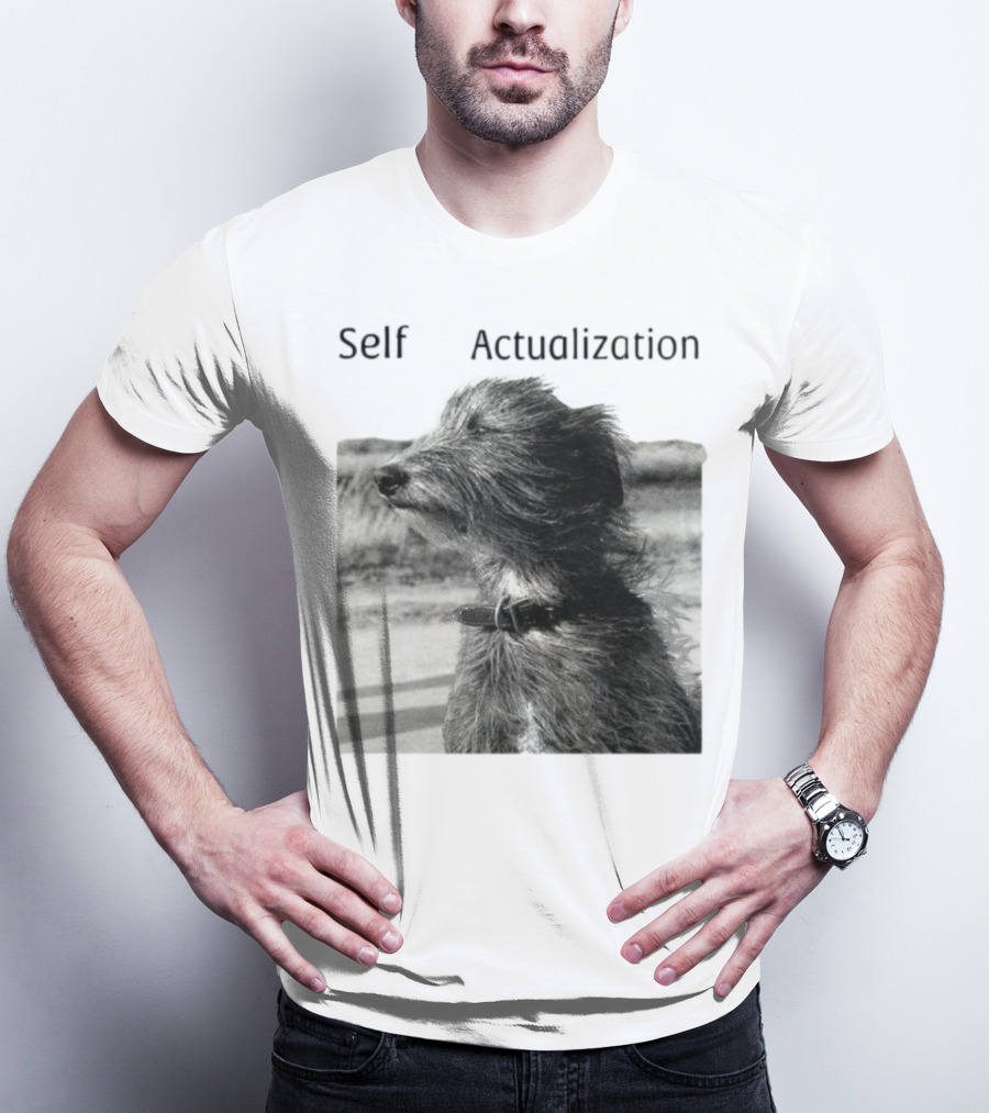 Self Actualization Dog In The Wind T-Shirt
