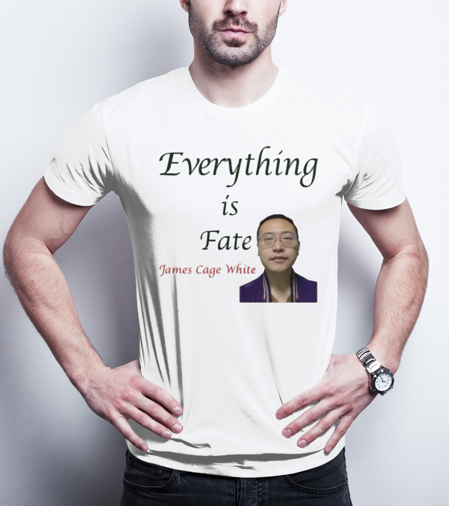 Everything Is Fate James Cage White Limited Edition T-Shirt