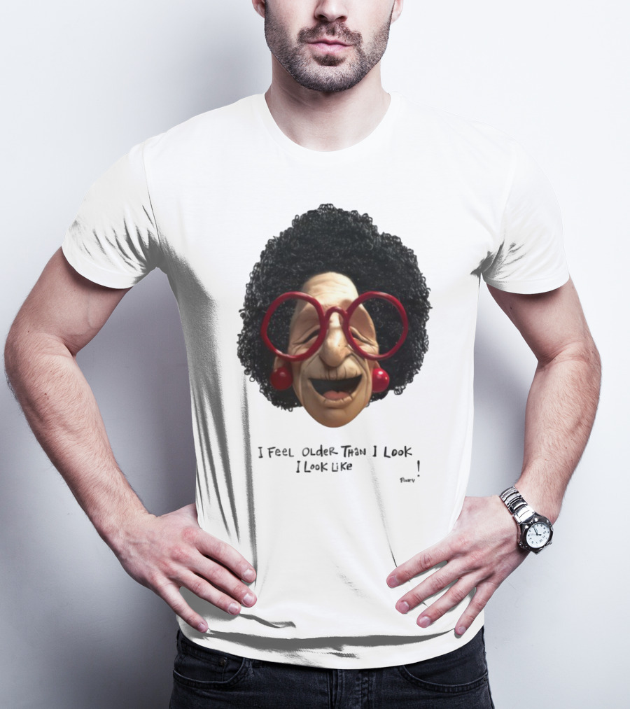 Pinky I Feel Older Than I Look And I Look Like A Testicle Funny Character With Glasses And Afro T-Shirt