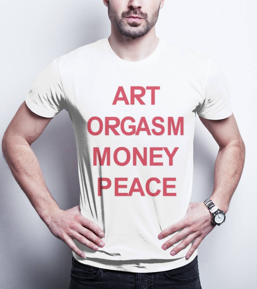 Art Orgasm Money Peace Statement T-Shirt