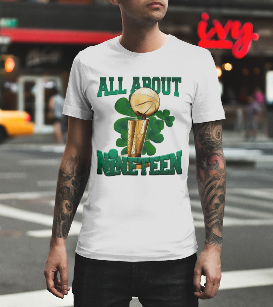 All About Nineteen Championship Basketball Clover Trophy T-Shirt