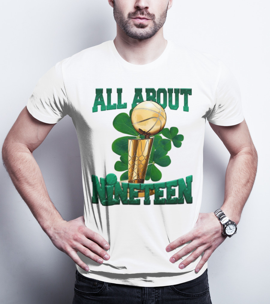 All About Nineteen Championship Basketball Clover Trophy T-Shirt
