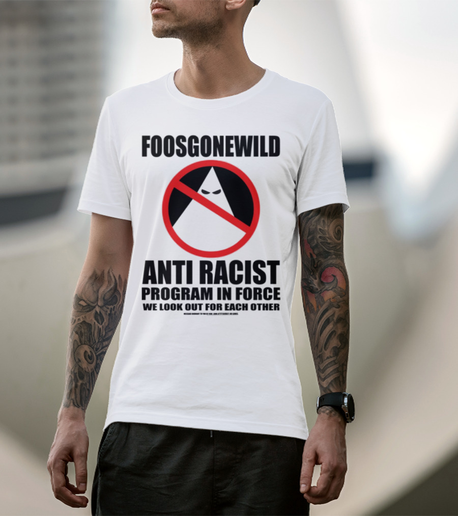 Foosgonewild Anti Racist Program No Face Symbol T-Shirt