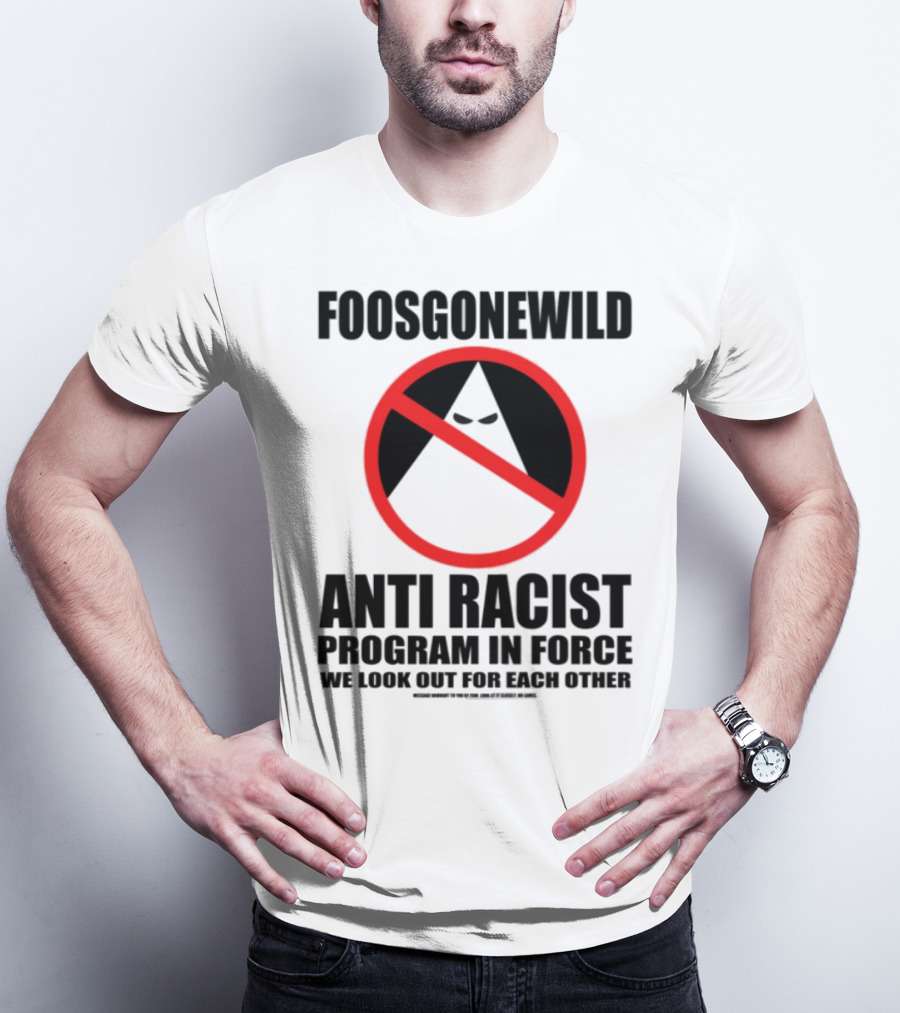 Foosgonewild Anti Racist Program No Face Symbol T-Shirt