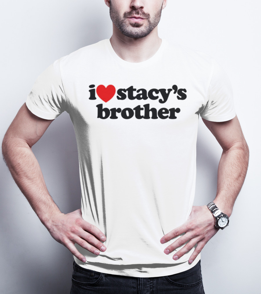I Love Stacy's Brother White Heart Icon T-Shirt