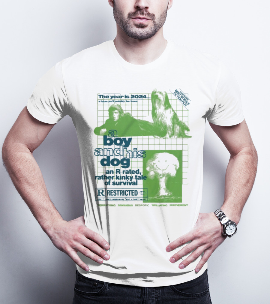 The Year Is 2024 A Boy And His Dog A Kinky Tale Of Survival Terrifying Sensual Despotic Titillating Irreverent T-Shirt