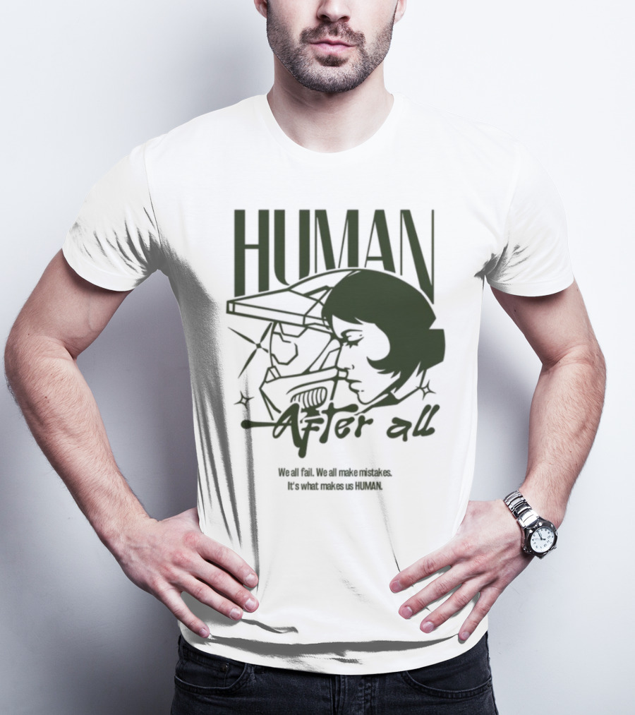 Human After All Embrace Imperfection And Growth T-Shirt