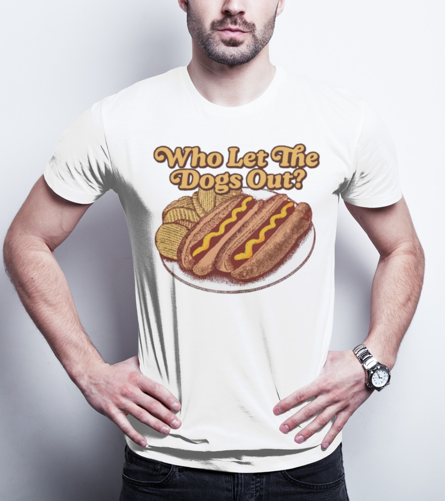 Who Let The Dogs Out Hotdog And Chips Plate MiddleClassFancy T-Shirt