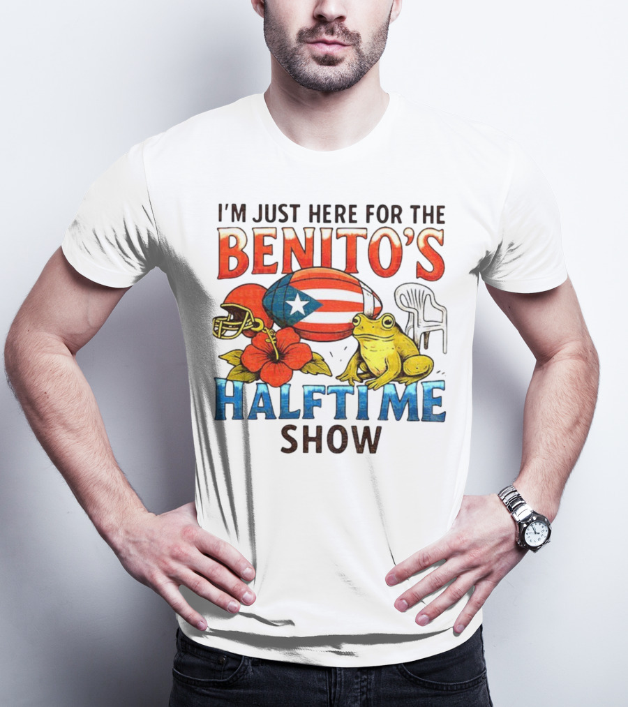 I'm Just Here For The Benito's Halftime Show Bad Bunny Super Bowl T-Shirt