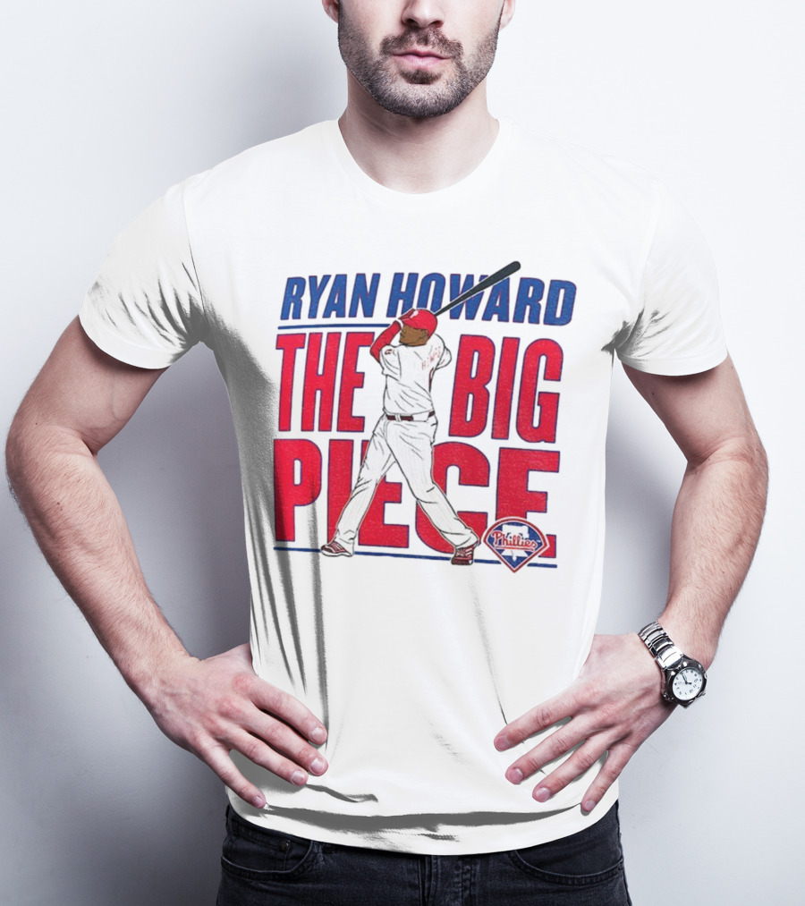 Ryan Howard The Big Piece Phillies MLB Baseball T-Shirt
