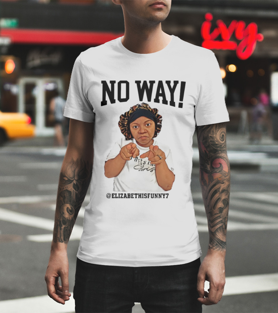 NO WAY Elizabethisfunny7 Surprised Expression Finger Pointing T-Shirt