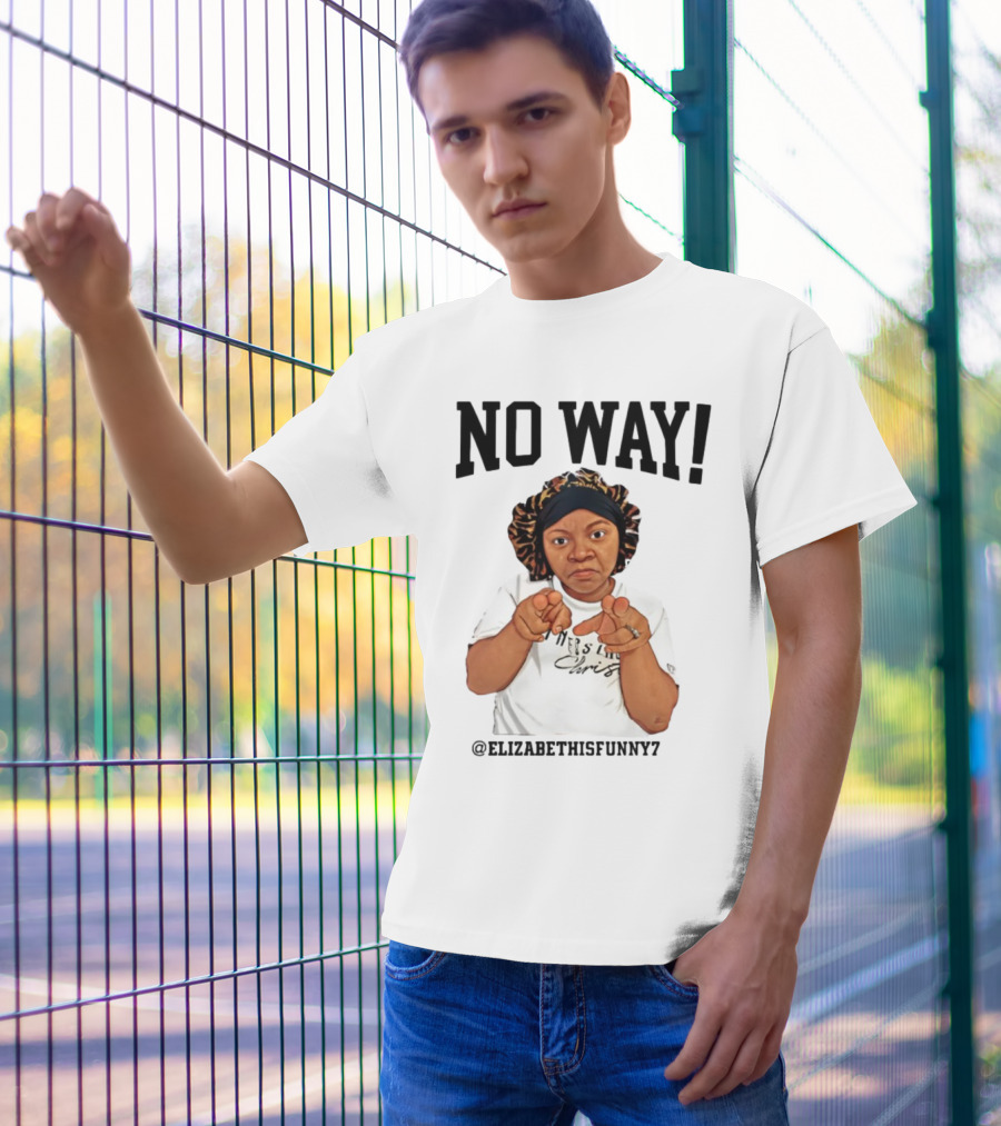 NO WAY Elizabethisfunny7 Surprised Expression Finger Pointing T-Shirt