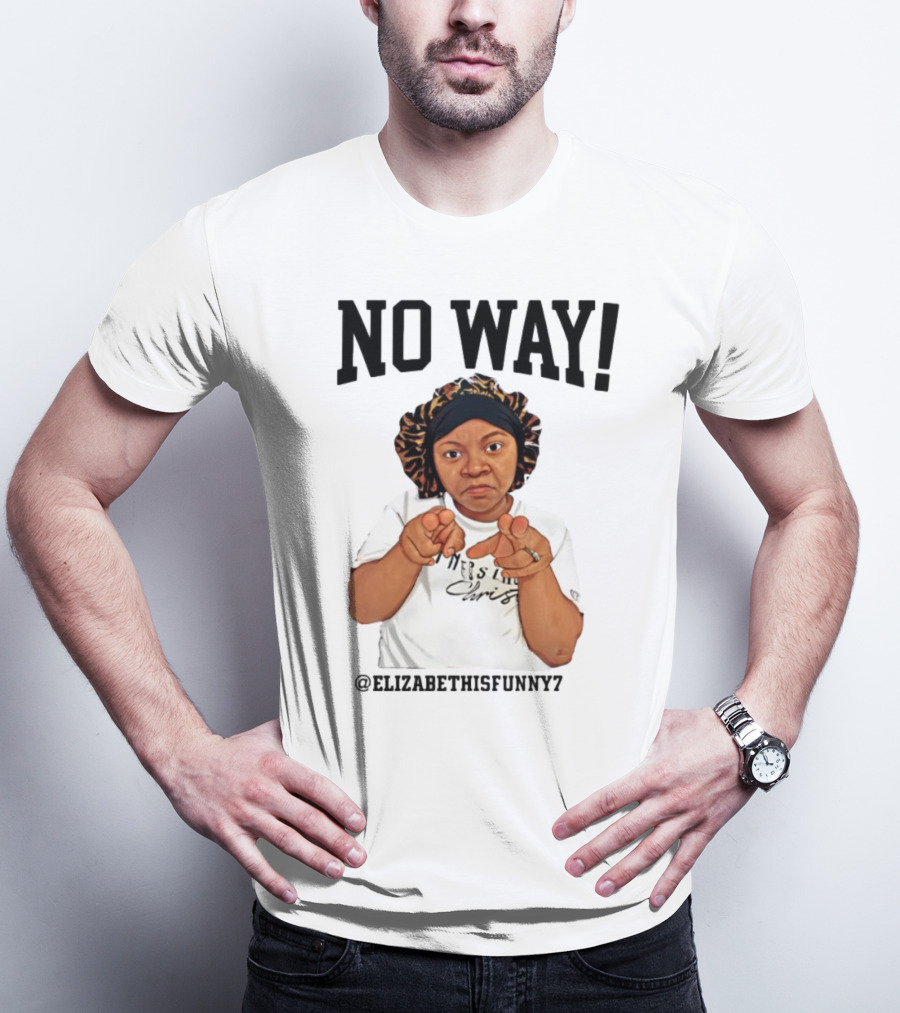 NO WAY Elizabethisfunny7 Surprised Expression Finger Pointing T-Shirt