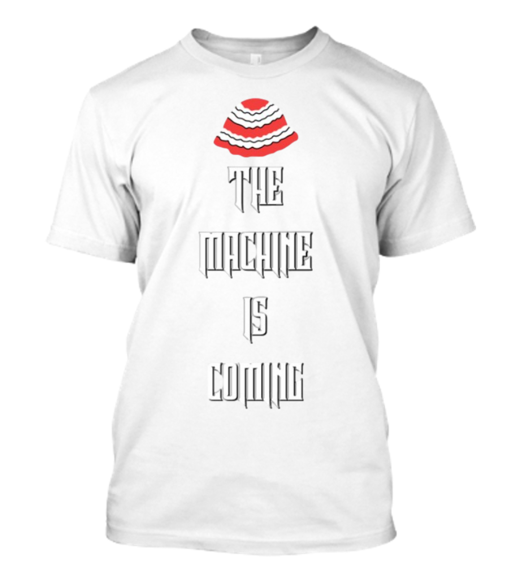 The Machine Is Coming Red And White Striped Hat T-Shirt
