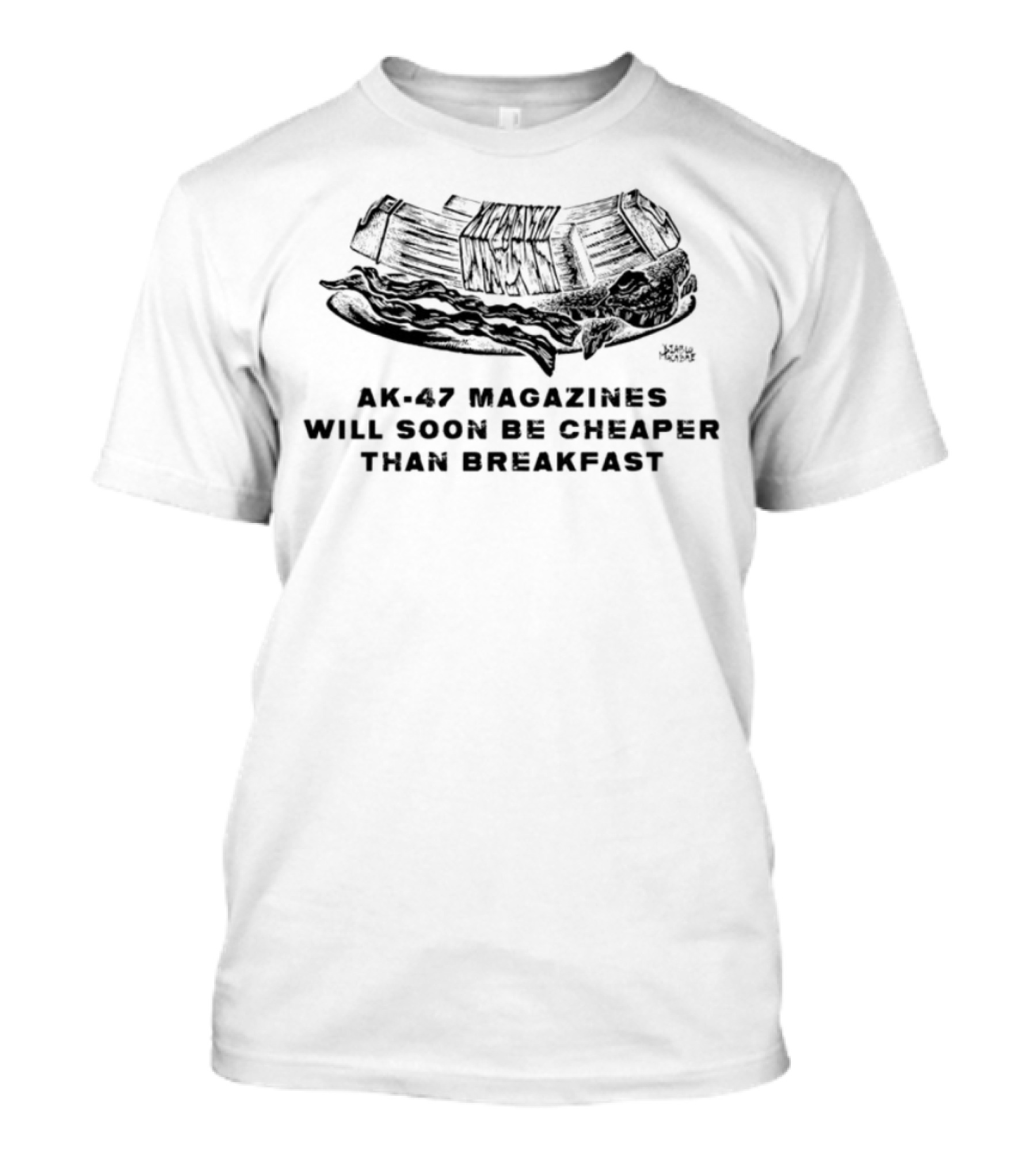 AK-47 Magazines Cheaper Than Breakfast Retro Style Statement T-Shirt