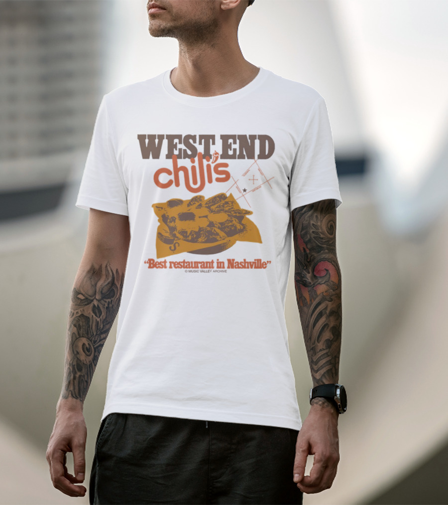 West End Chili's Best Restaurant In Nashville T-Shirt