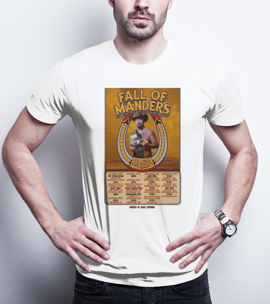 Fall Of Manders One Called Manders Tour 2025 Wrestling Events And Locations T-Shirt