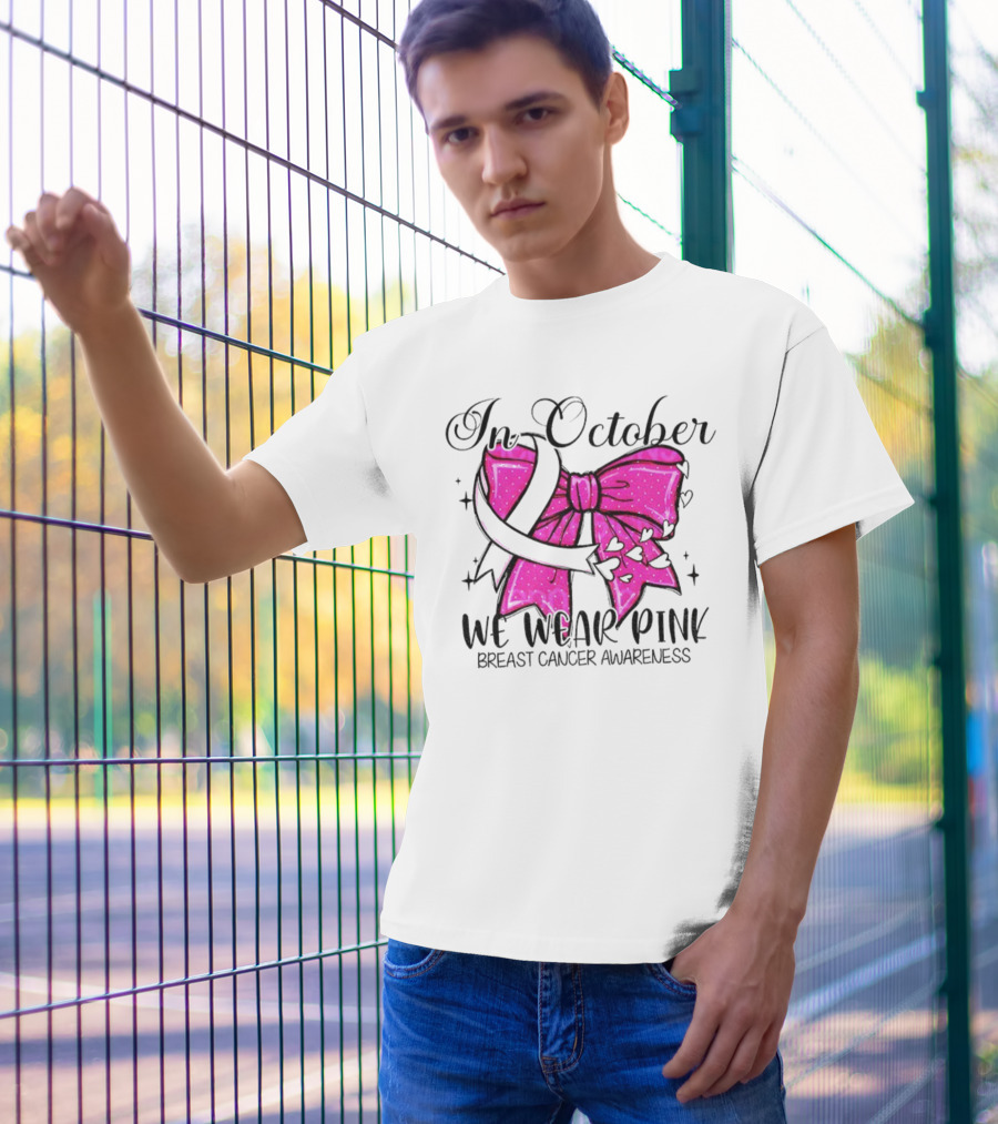 In October We Wear Pink Breast Cancer Awareness Coquette Bow T-Shirt