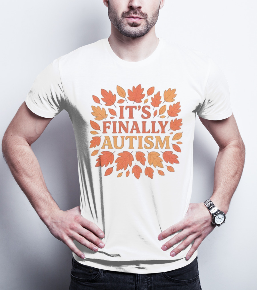 It's Finally Autism Autumn Leaves Pattern T-Shirt